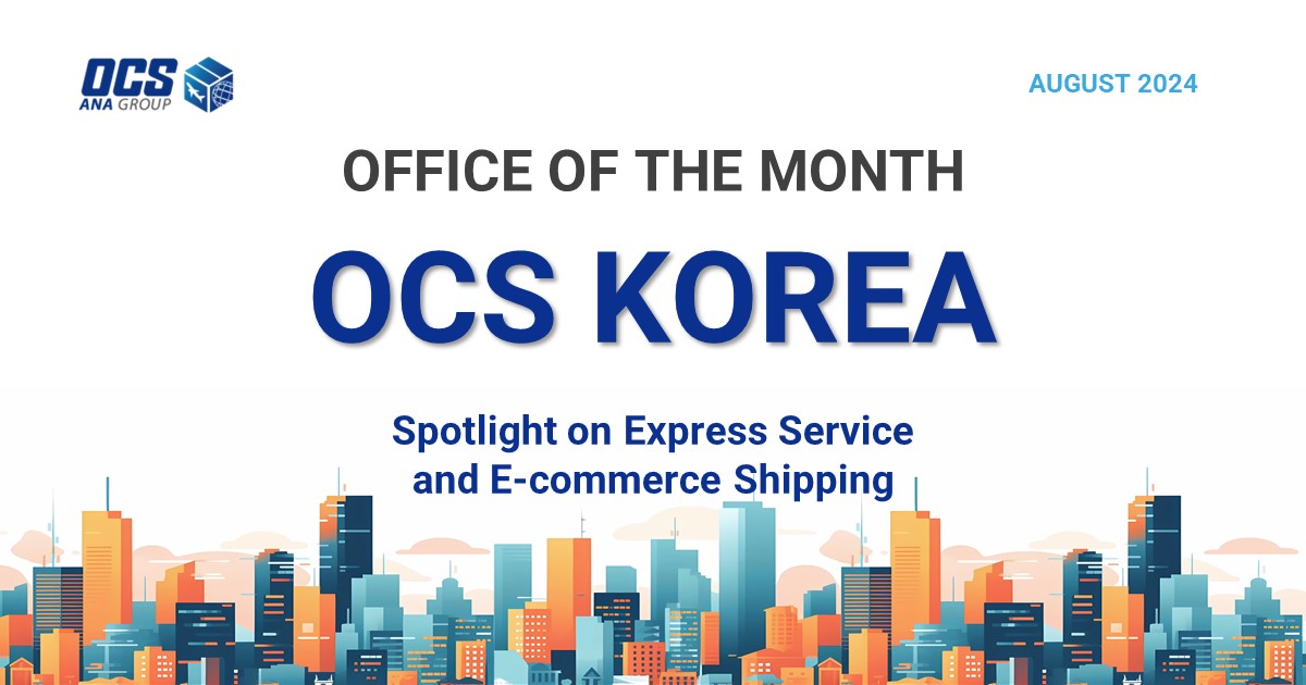 Office of the Month: OCS Korea｜Overseas Courier Service Co., Ltd.